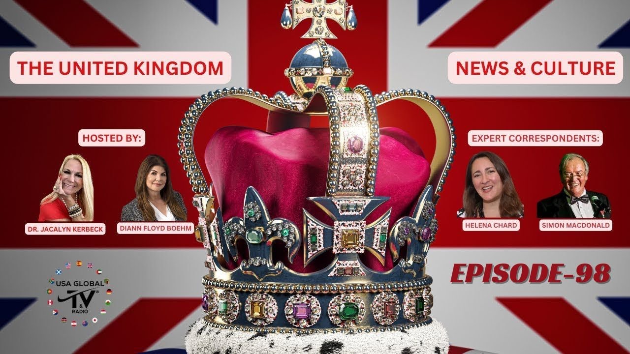 THE UNITED KINGDOM NEWS & CULTURE-UPDATES ON THE ROYAL FAMILY -EPISODE ...