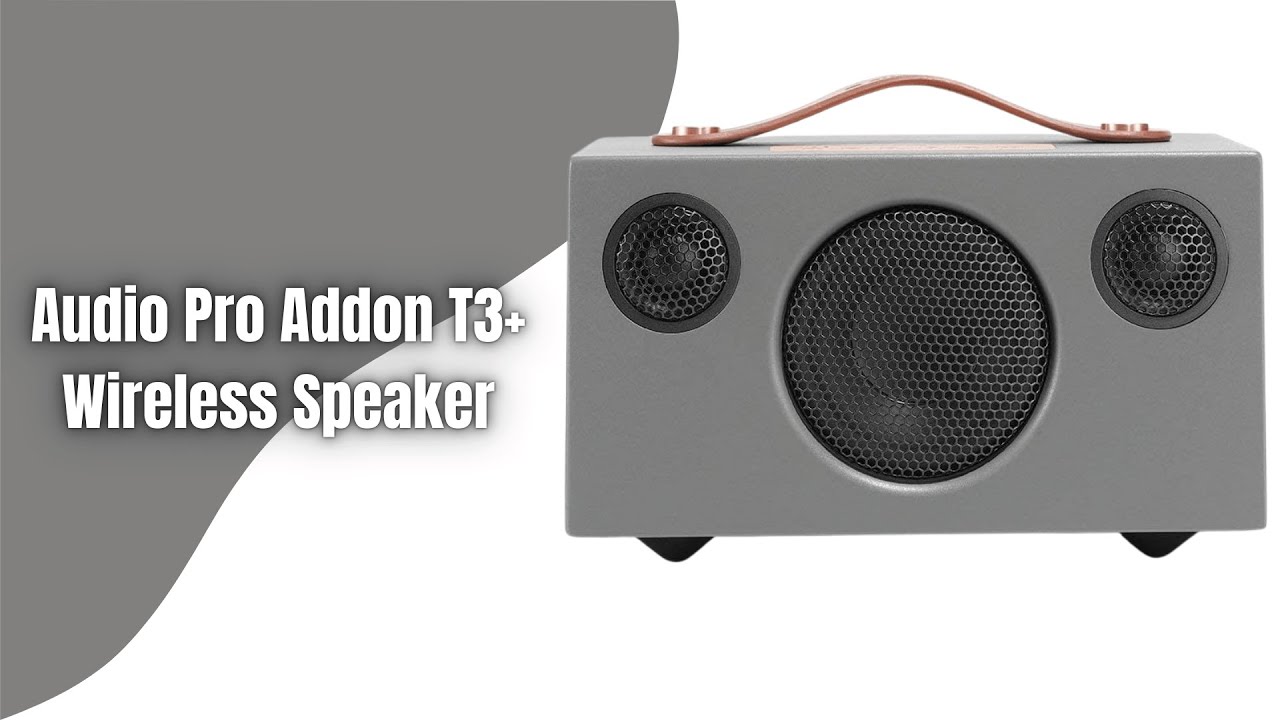 Audio Pro Addon T3+ Review | Big Sound from a Portable Wireless Speaker ...