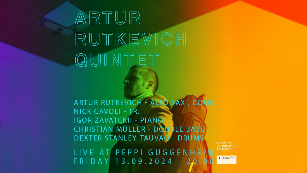 Peppi Guggenheim Berlin Live Concert: Artur Rutkevich Quintet - YouTube