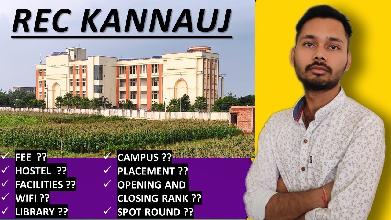 REC KANNAUJ Review | Placement , fees , cutoffs , Hostels | Top uptu ...