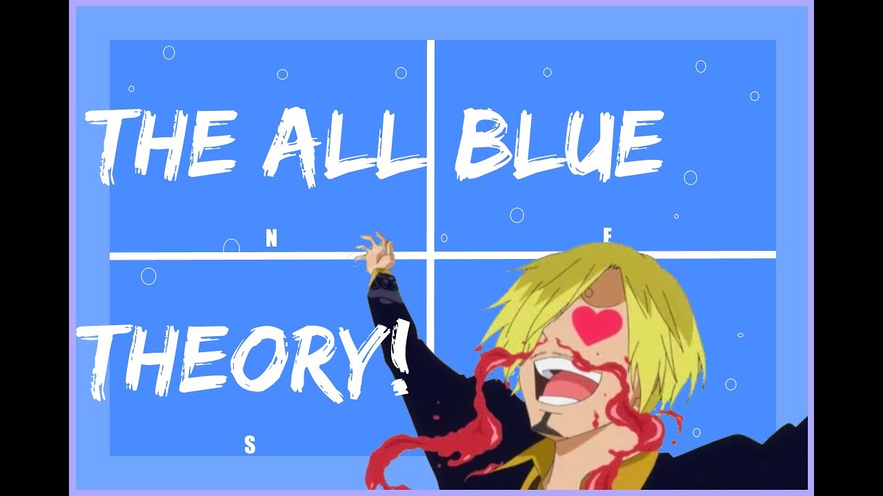 The All Blue Will Be A Thing! -One Piece- - YouTube