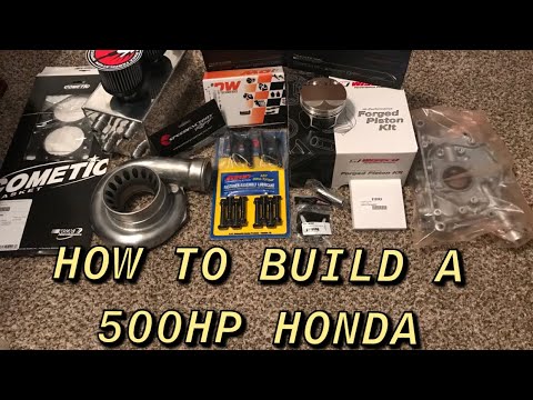 500HP CIVIC BUILD PT.3 (EVERYTHING YOU NEED TO MAKE A 500 HP HONDA ...