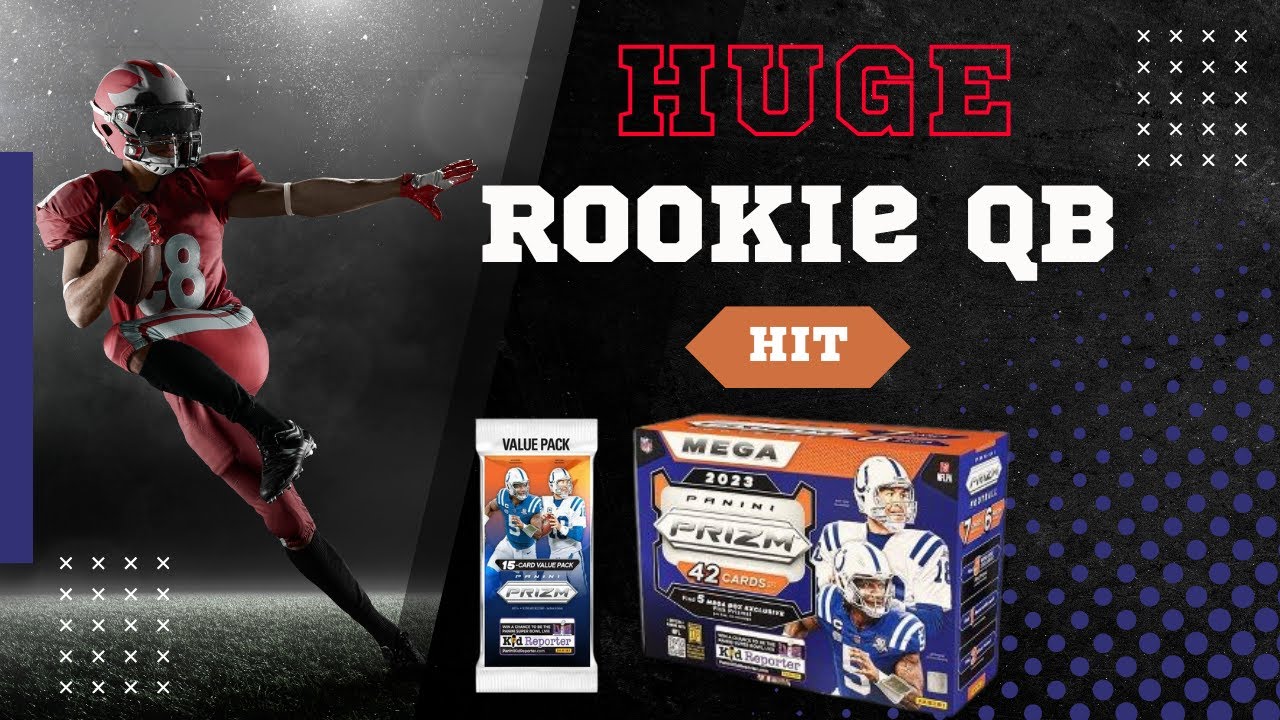 🔥🔥HUGE🔥🔥 Rookie QB Hit! - Opening a 2023 Prizm Football Mega Box and ...