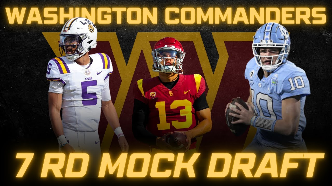 Washington Commanders 2024 NFL 7 Round Mock Draft | The Tracy Take ...