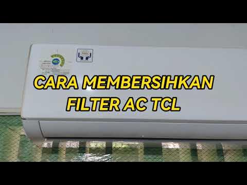 CARA MEMBERSIHKAN FILTER AC TCL | TUTORIAL CARA BERSIHKAN FILTER AC - YouTube