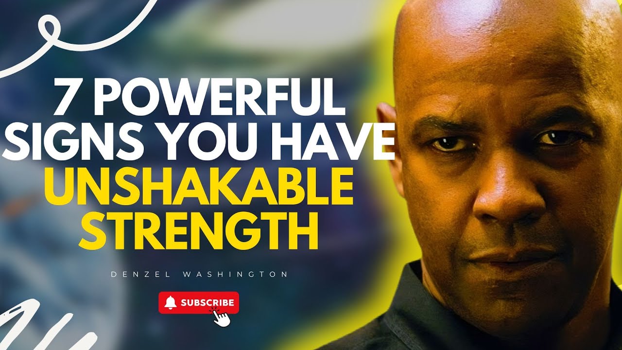 7 Powerful Signs You Have Unshakable Strength - Denzel Washington ...