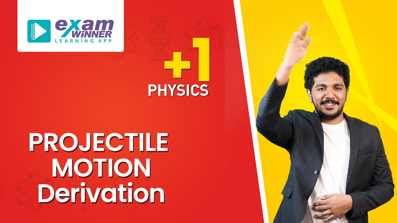 Kerala State Syllabus Class 11 PHYSICS PROJECTILE MOTION Derivation kerala-state-syllabus-class-11-physics-projectile-motion-derivation