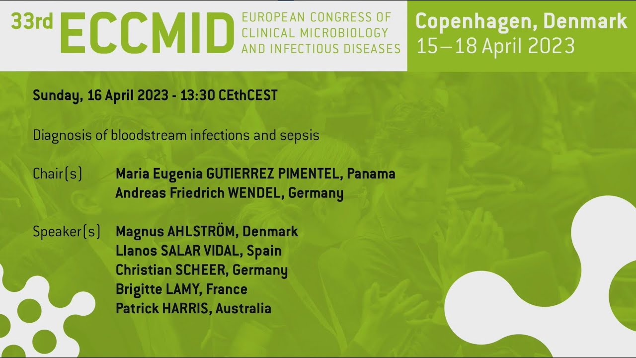 ECCMID 2023 Oral Session: Diagnosis of Bloodstream Infections and Sepsis - YouTube