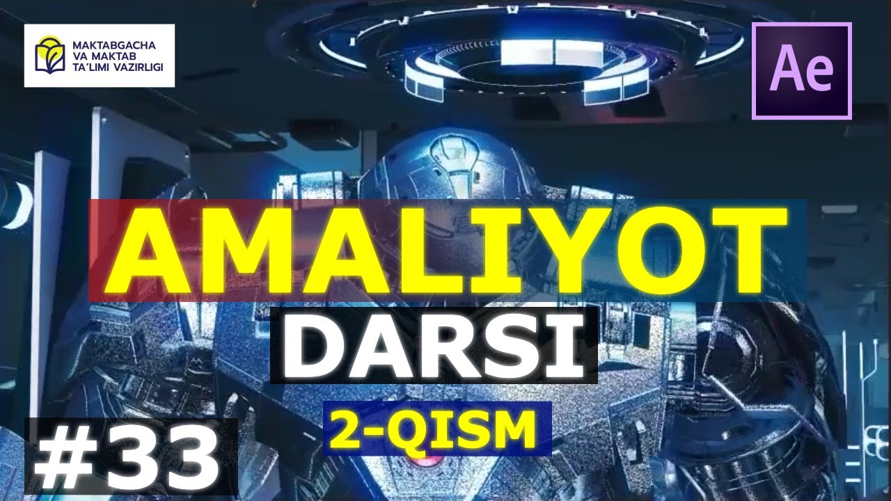 Motion graphics. 33- dars. Amaliyot darsi (2-qism) - YouTube