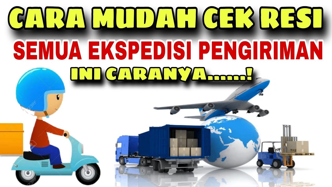Cara Cek Resi Pengiriman Semua Ekspedisi | Lacak Paket Anda Sampai Mana ...
