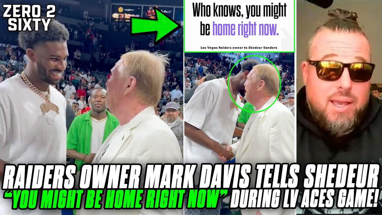 Raiders Owner Mark Davis Tells Shedeur Sanders "YOU MIGHT BE HOME RIGHT ...