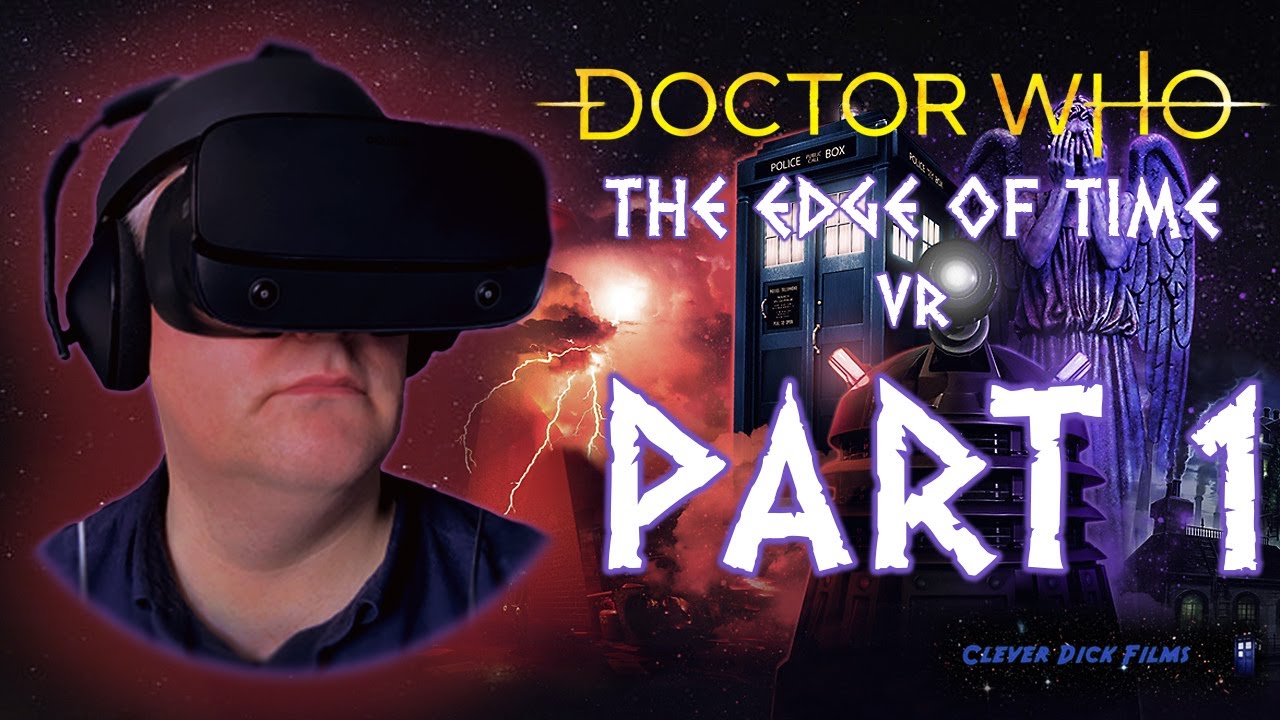 Dr Who in VR! The Edge of Time Playthrough, Part 1 - YouTube