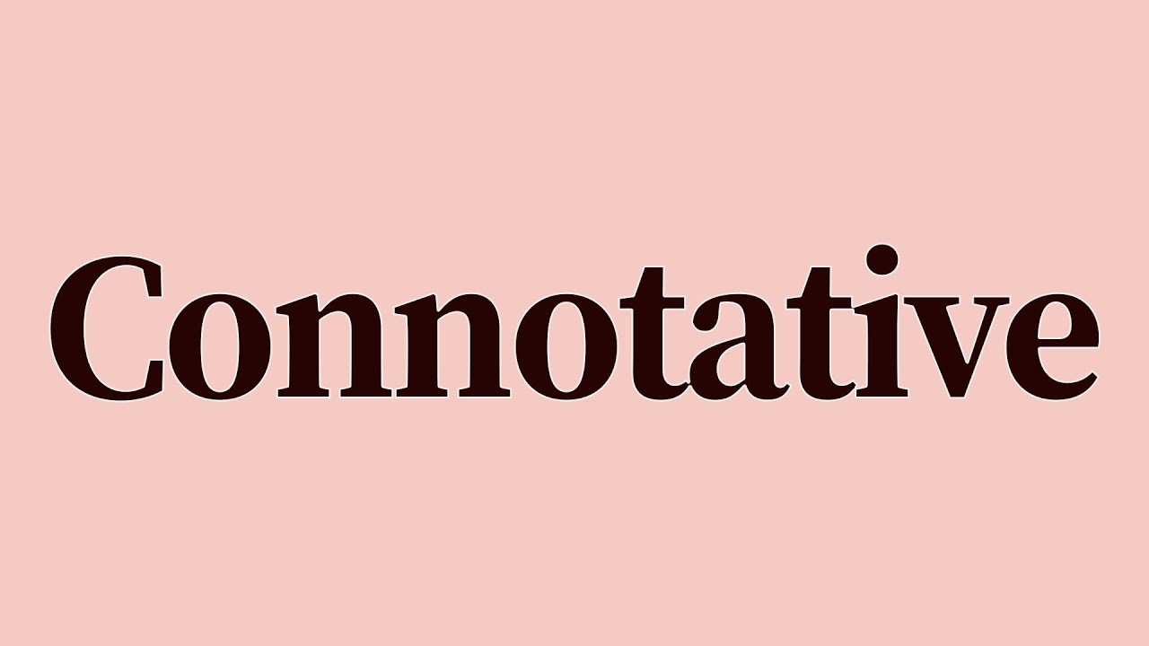 Connotative Meaning and Definition - YouTube