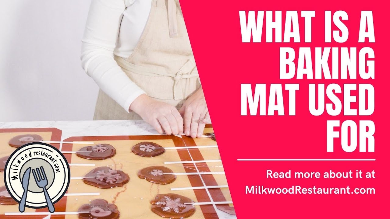 What Is A Baking Mat Used For? 5 Superb Usage Of Baking Mat That You ...