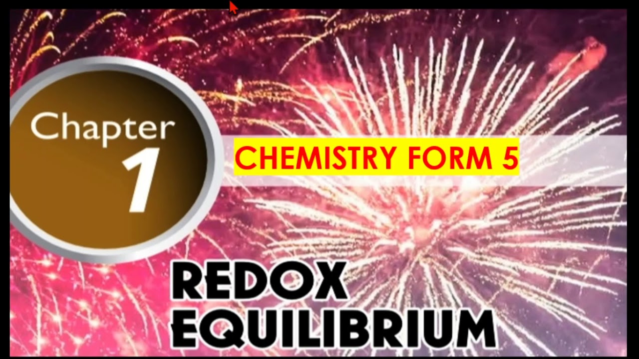 CHEMISTRY FORM 5- Chapter1(1.1)[Part 1]| Oxidation and Reduction - YouTube
