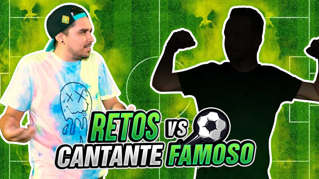 Retos de fútbol vs. Cantante famoso - YouTube