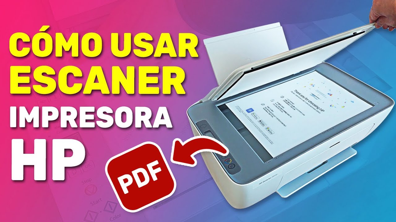 Cómo Usar el Escaner de Impresora HP - Cómo Escanear y guardar en PDF ...