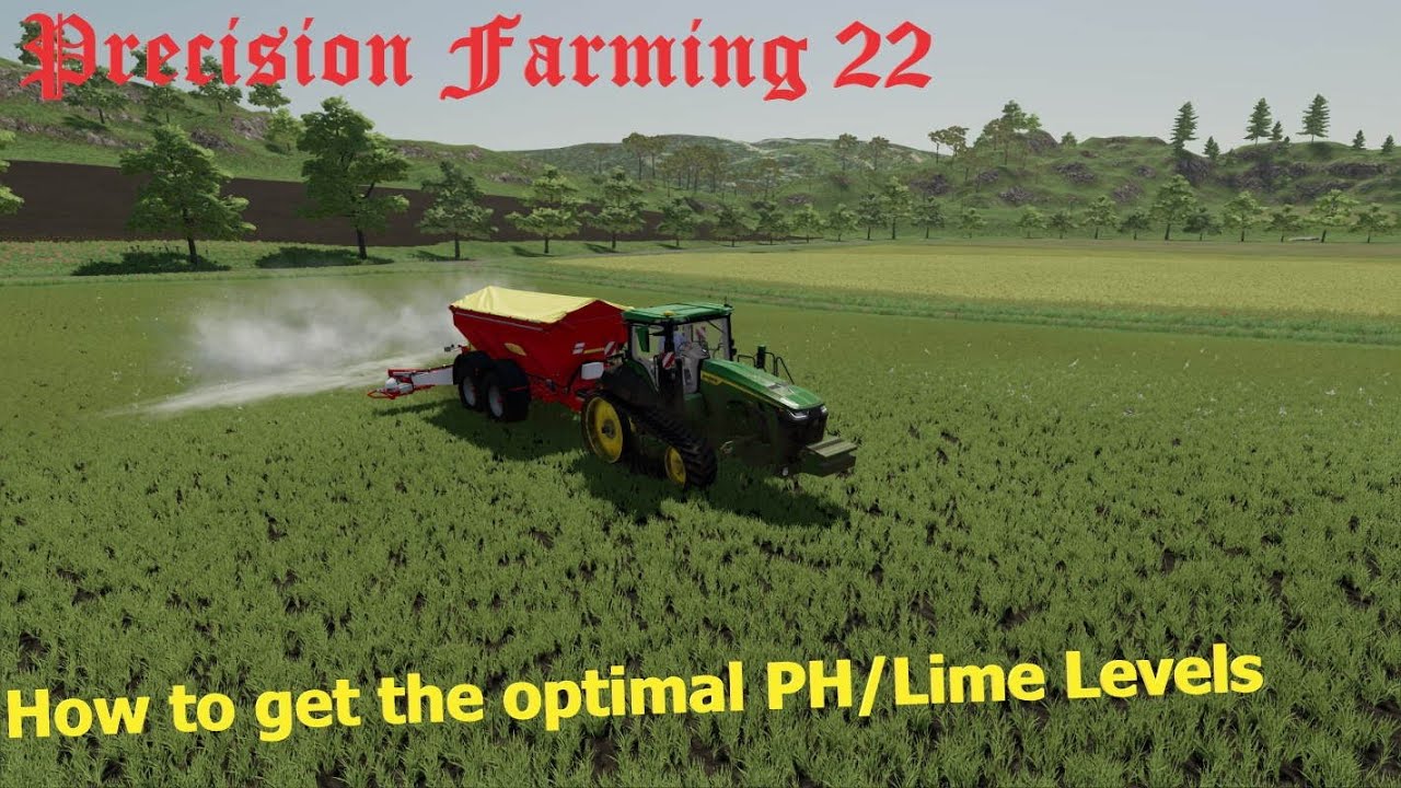 How To Get The Perfect PH (Lime) Levels In Precision Farming 22 DLC ...