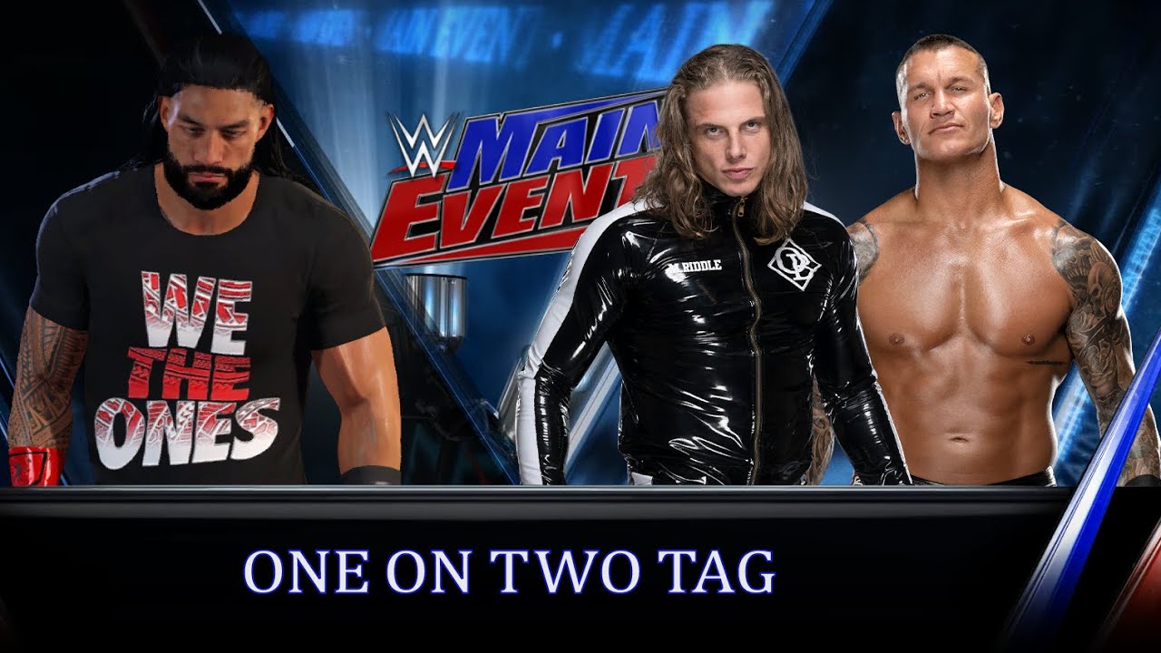 MainEvent : Roman Reigns vs Randy Orton & Riddle - Handicap Full Match ...