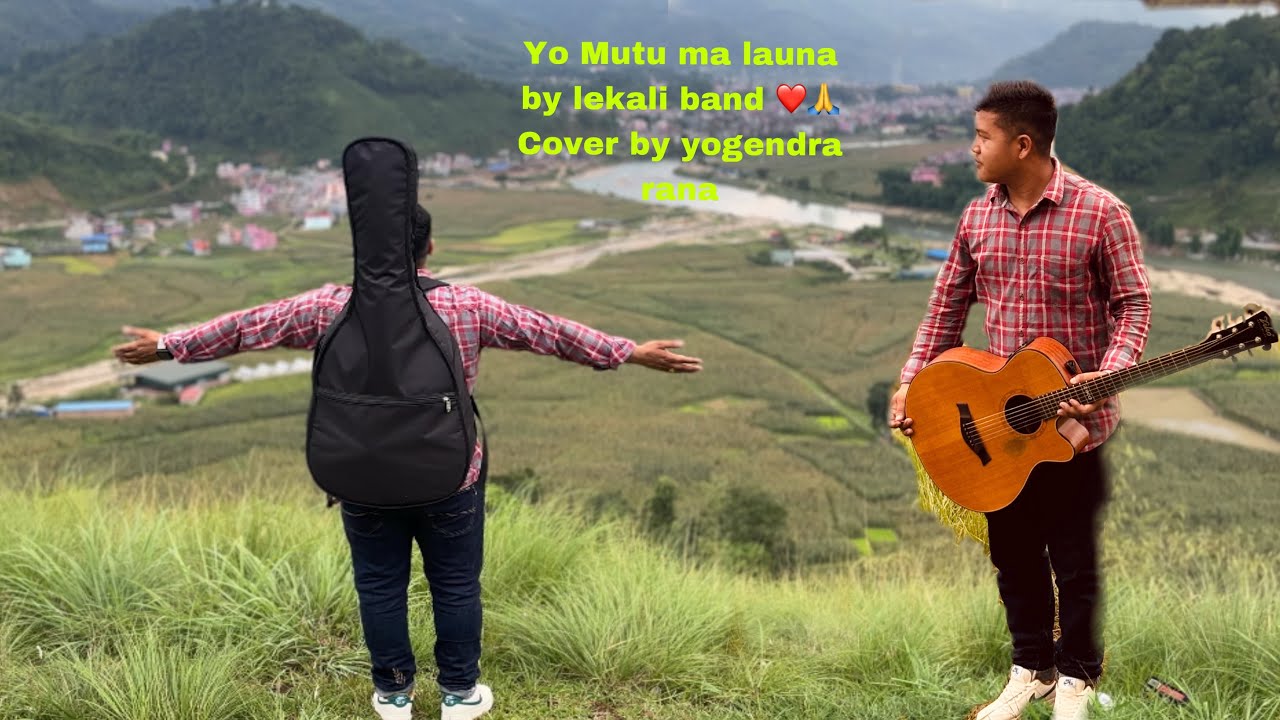 Yo Mutu ma launa by lekali band cover by yogendra rana ️🙏🏞️ - YouTube