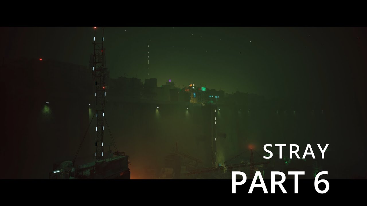 Stray Gameplay - Part 6 - The Rooftops - YouTube