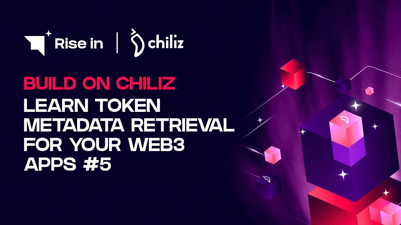 Learn Token Metadata Retrieval for Your Web3 Apps #5 | Build on Chiliz ...