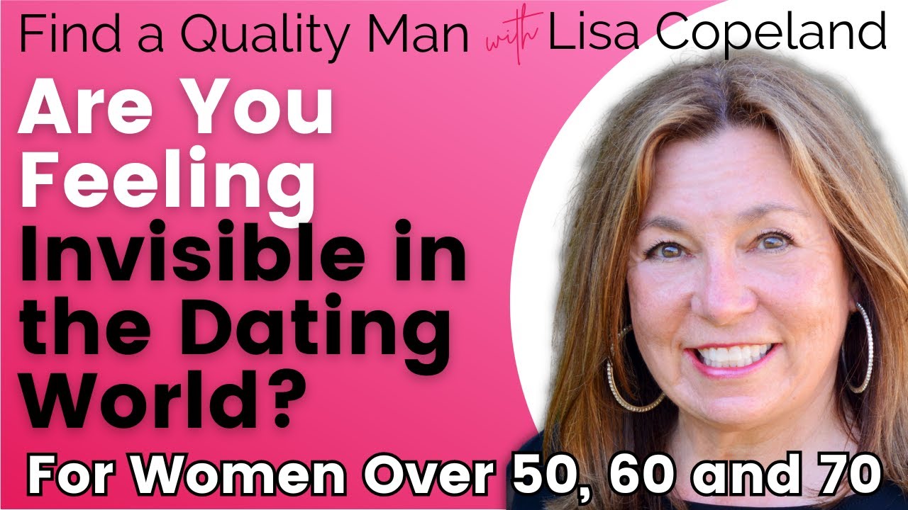 Are You Feeling Invisible in the Dating World? - YouTube