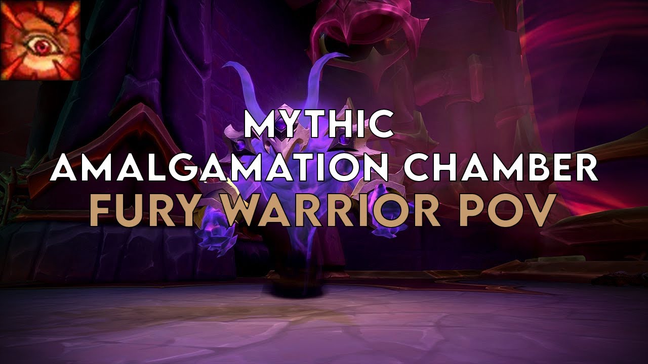 Mythic Amalgamation Chamber - Fury Warrior - YouTube