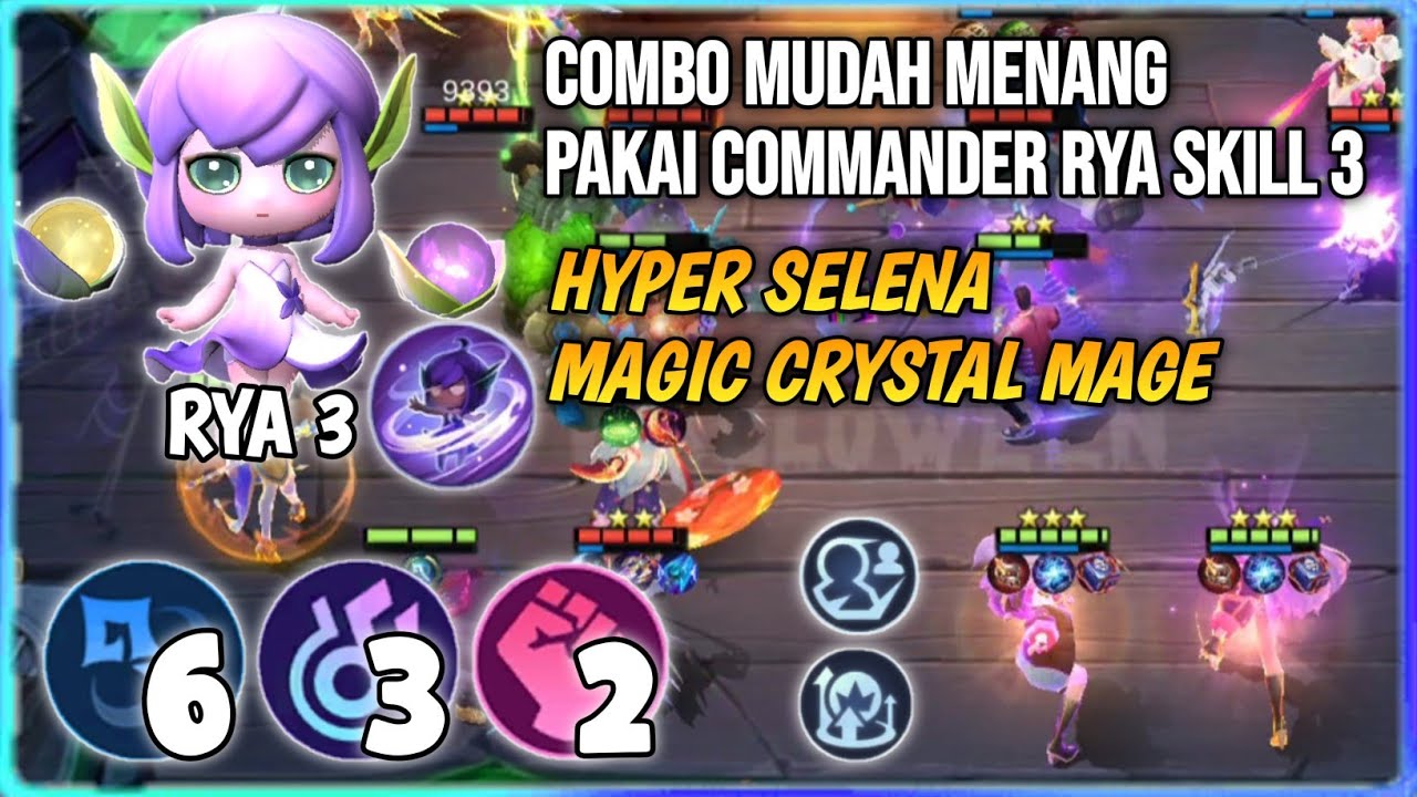 COMBO MUDAH MENANG PAKAI COMMANDER RYA SKILL 3 | HYPER SELENA MC MAGE MAGIC CHESS MOBILE LEGENDS ...