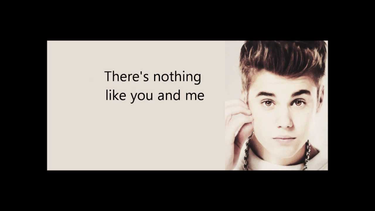 Justin Bieber - Nothing Like Us Lyrics - YouTube