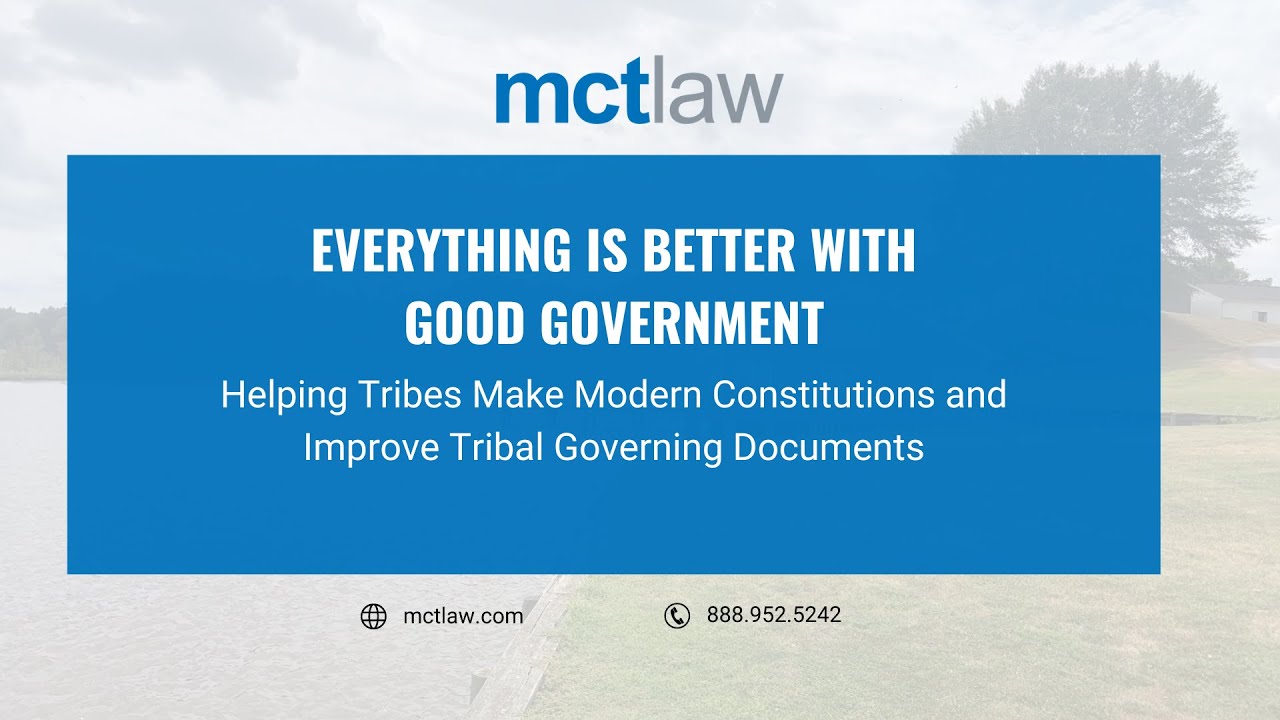 Helping Tribes Make Modern Constitutions and Improve Tribal Governing ...