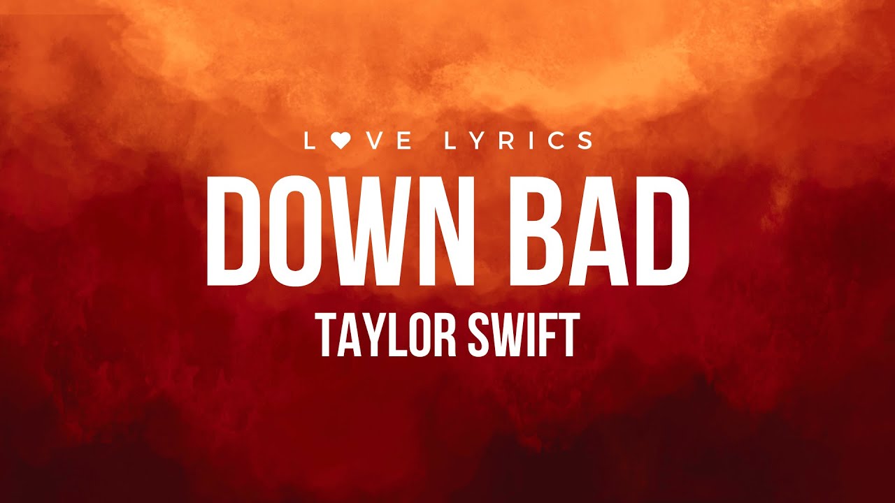 Taylor Swift Down Bad - YouTube
