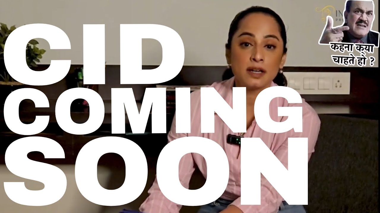 Cid 🔥 coming soon 😊 with old team ️ ️ - YouTube
