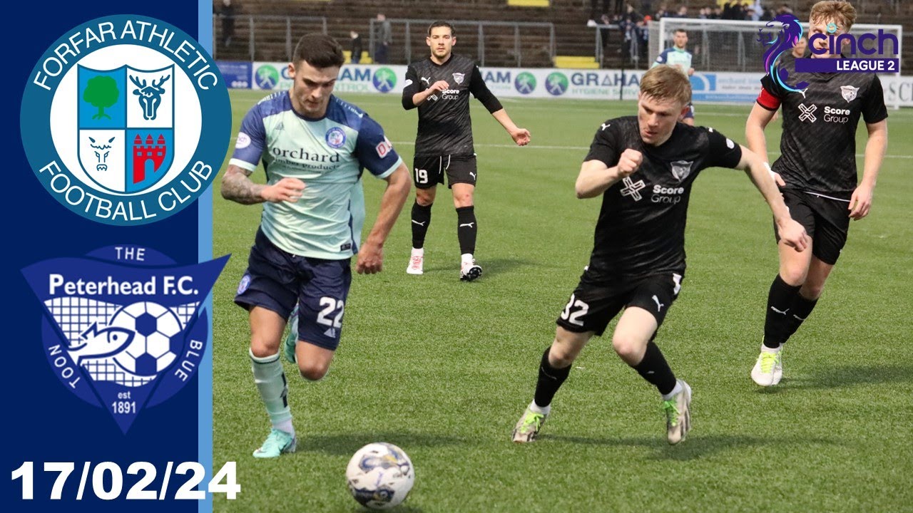17-02-24 Forfar Athletic v Peterhead - YouTube