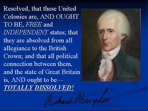 Richard Henry Lee's INDEPENDENCE Resolution *READ DESC* - YouTube