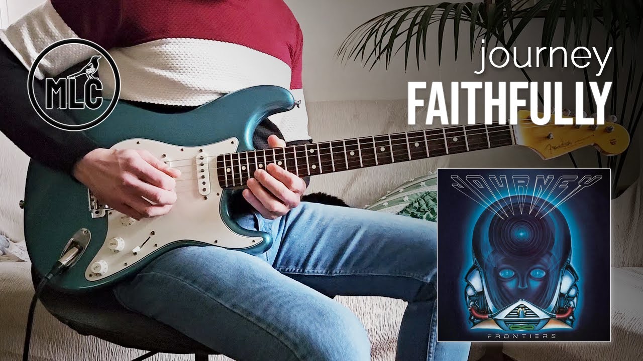 Journey - Faithfully (Guitar Cover + Lyrics) - YouTube