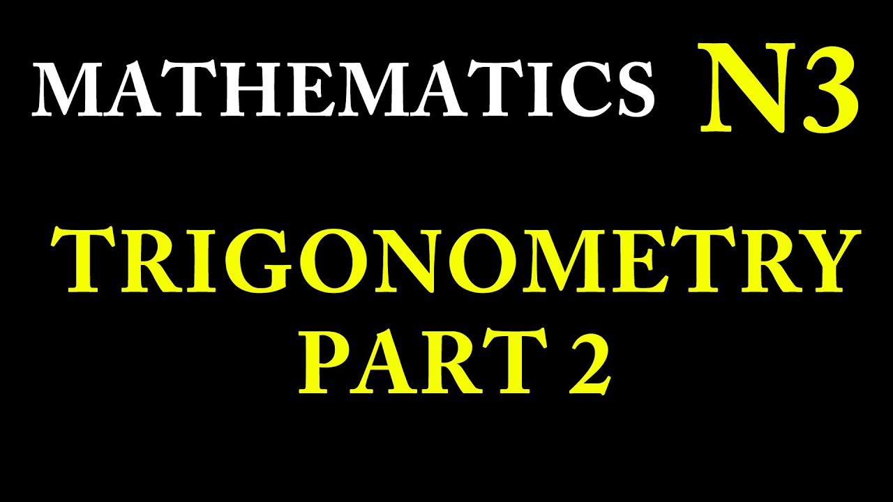 Trigonometry Identities Maths N3 Proofs Part 2 - YouTube