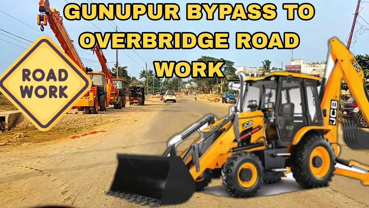 Gunupur Bypass To Bikrampur Road Work Updates, || Bypass To Overbridge ...