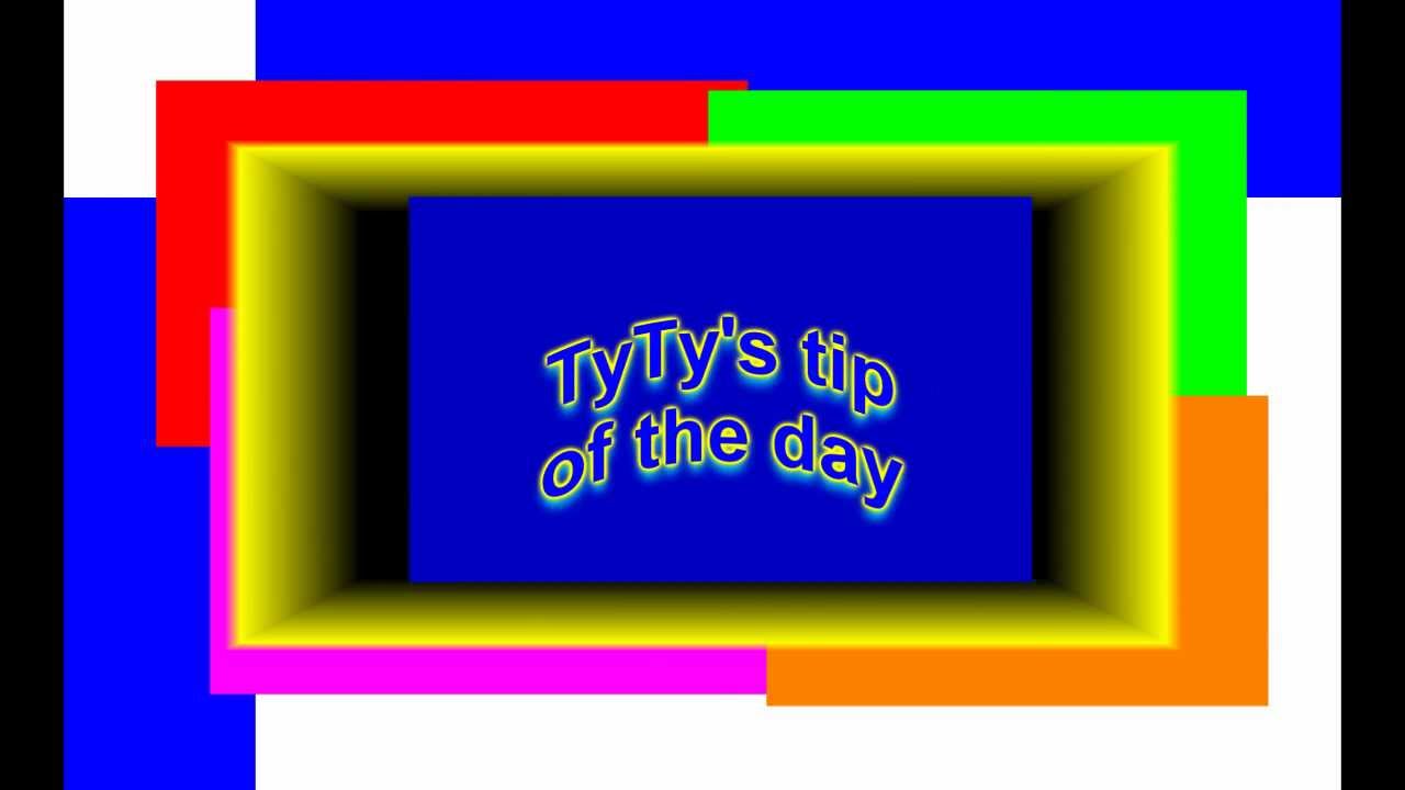 TyTy's Tip Of The Day #1 - YouTube