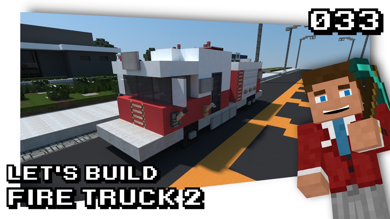 Minecraft: Vehicle Let's Build [033] - Fire Truck 2 - YouTube