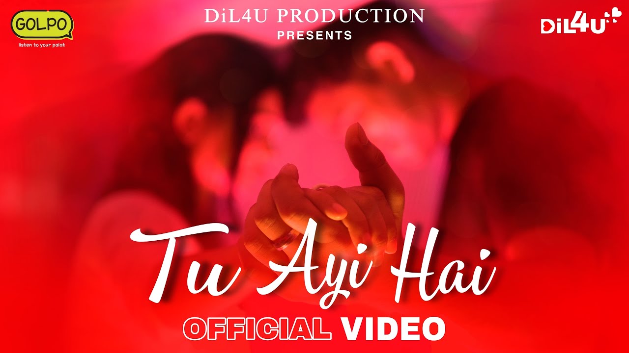 Tu Ayi Hai - Official Music Video | DiL4U Productions | Arka, Sreya ...