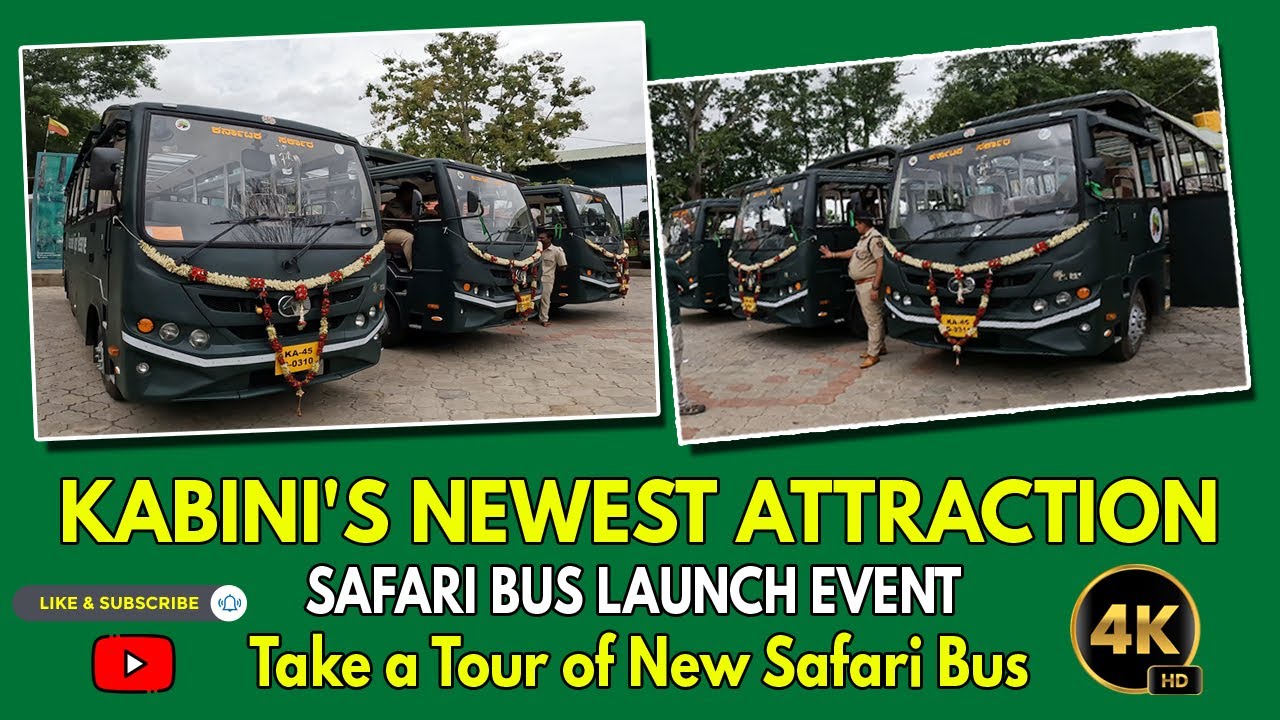Kabini's Newest Attraction | Safari Bus Launch Event| Take a Tour of ...