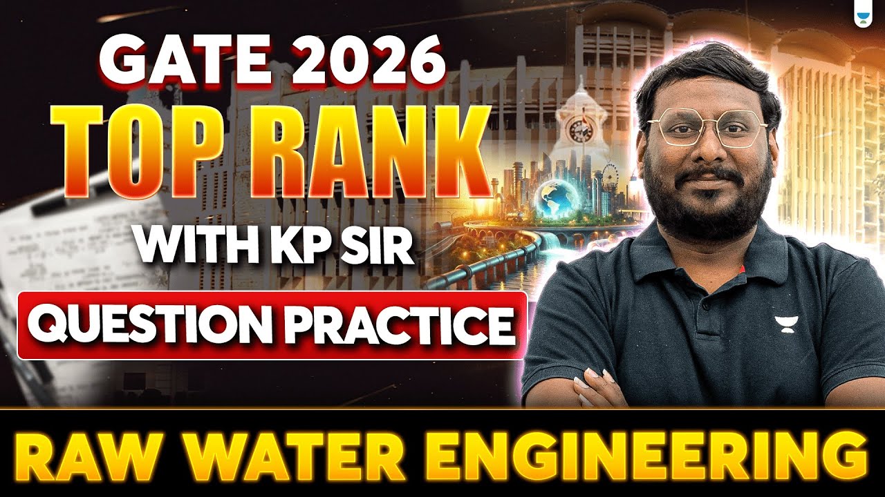 🎯Score High in GATE 2026: Raw Water Engineering with KP Sir - YouTube
