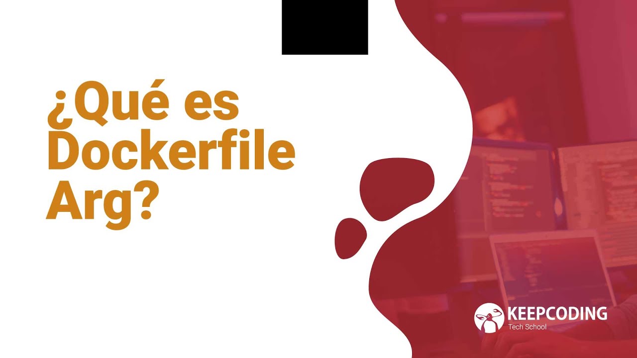 ¿qué Es Dockerfile Arg Youtubeemk 3412
