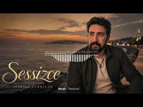 Sessizce | Slow Pop | İsimsiz Şarkılar
