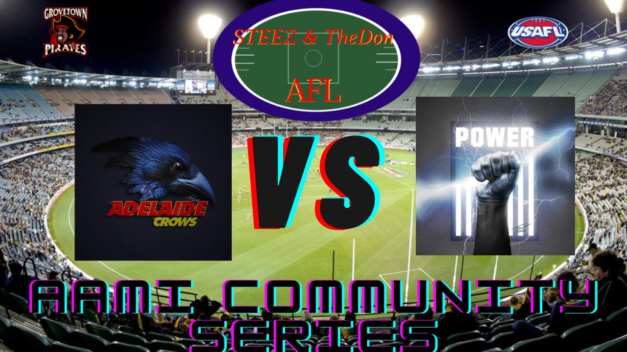 Adelaide Crows vs Port Adelaide Power | Community Series 2022 | STEEZ ...