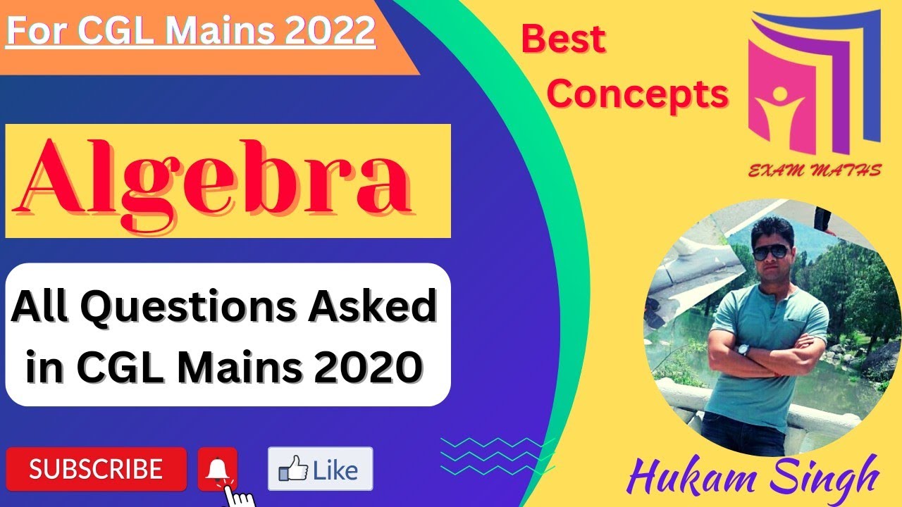 SSC CGL 2020 Mains Algebra Questions | Algebra | SSC CGL Mains | SSC ...