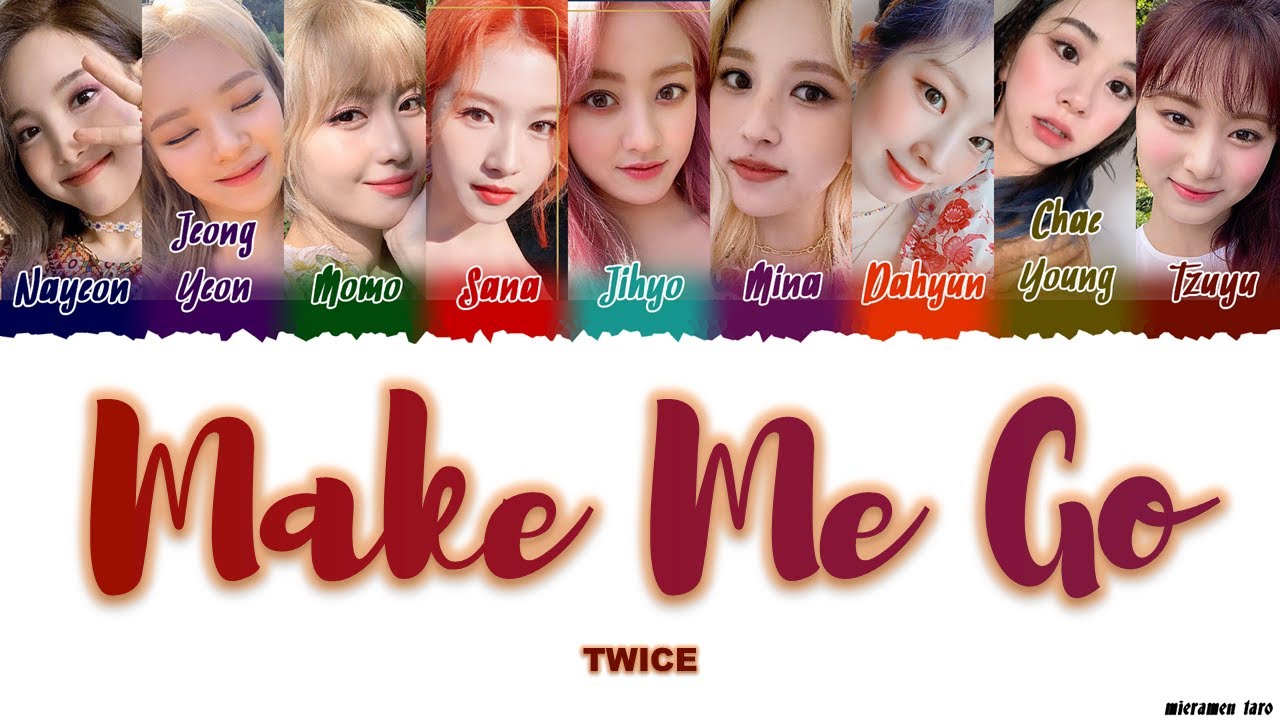 TWICE – 'MAKE ME GO' Lyrics [Color Coded_Han_Rom_Eng] - YouTube