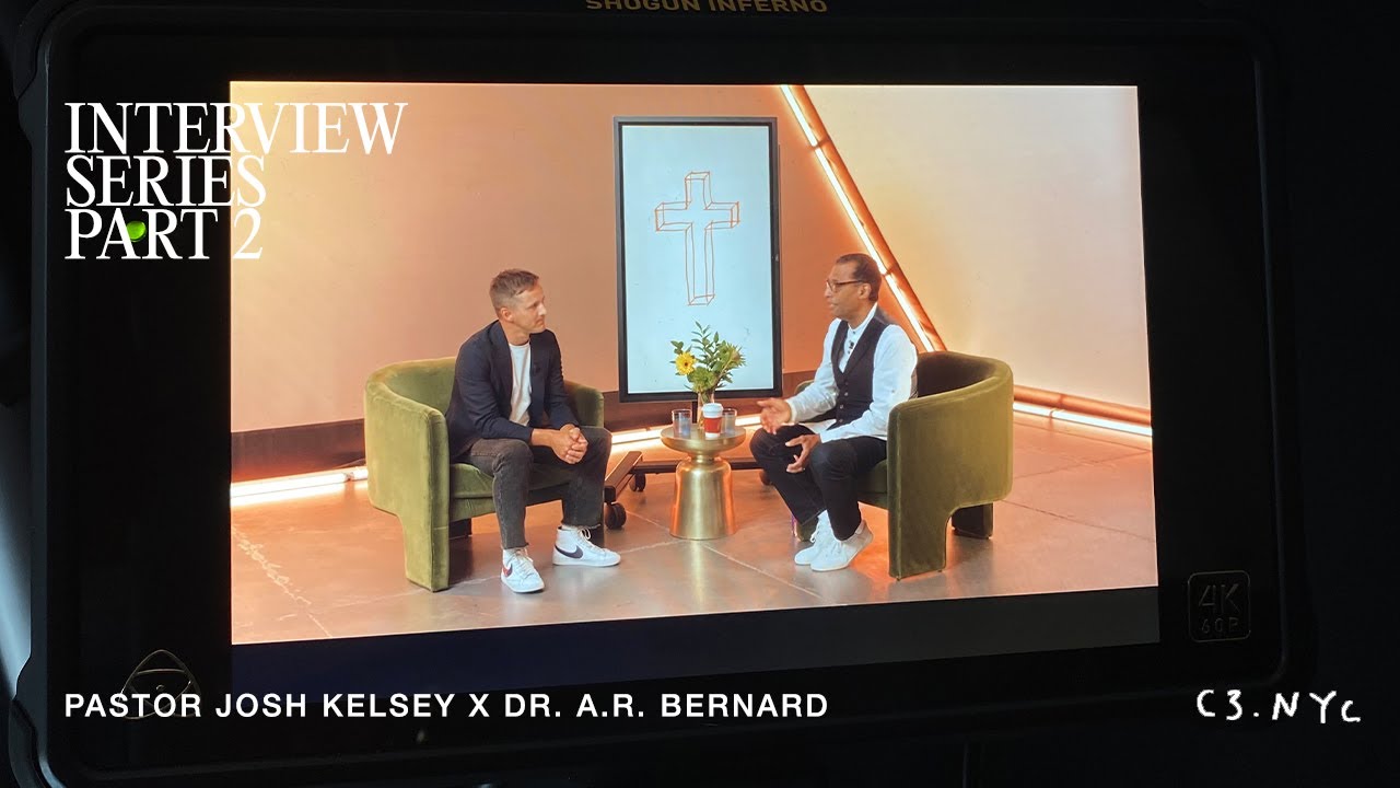 PART 2 | Pastor Josh Kelsey x Dr. A.R. Bernard - YouTube