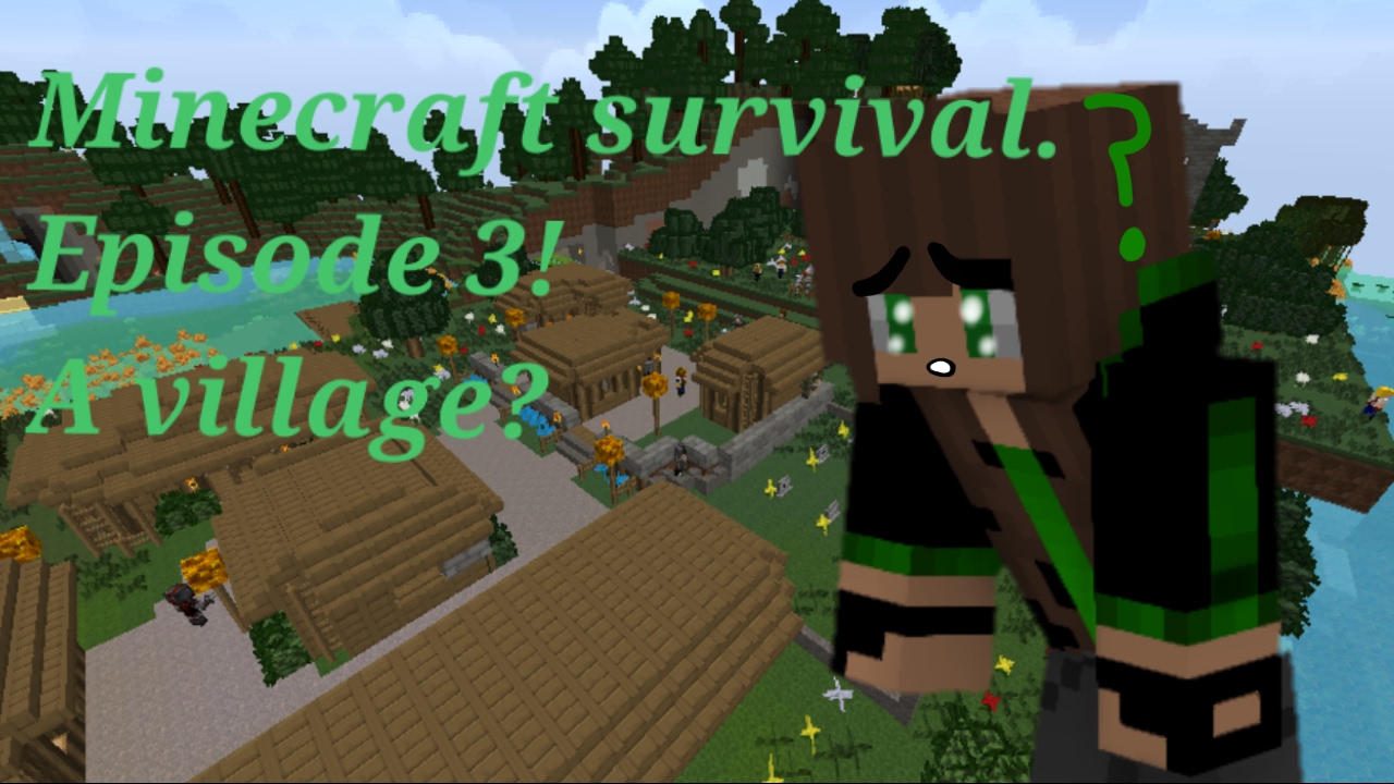 Minecraft survival. Part 3! A village? - YouTube